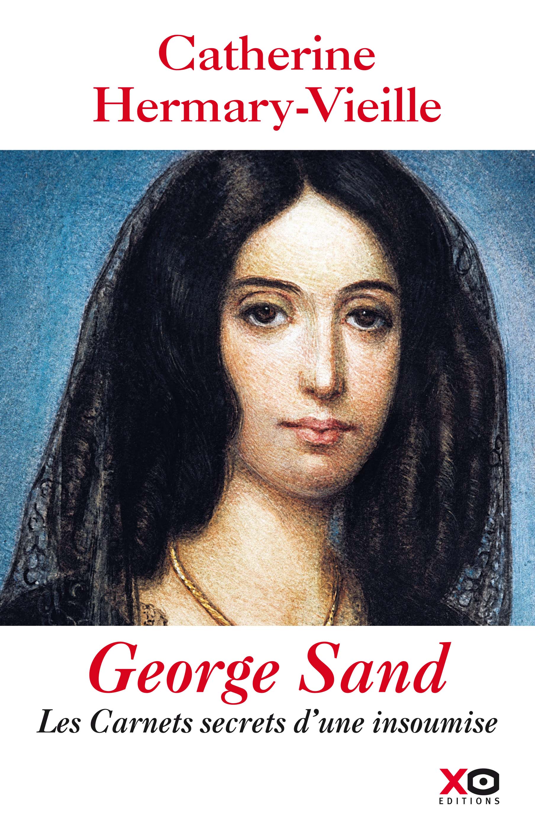 George Sand - XO Editions