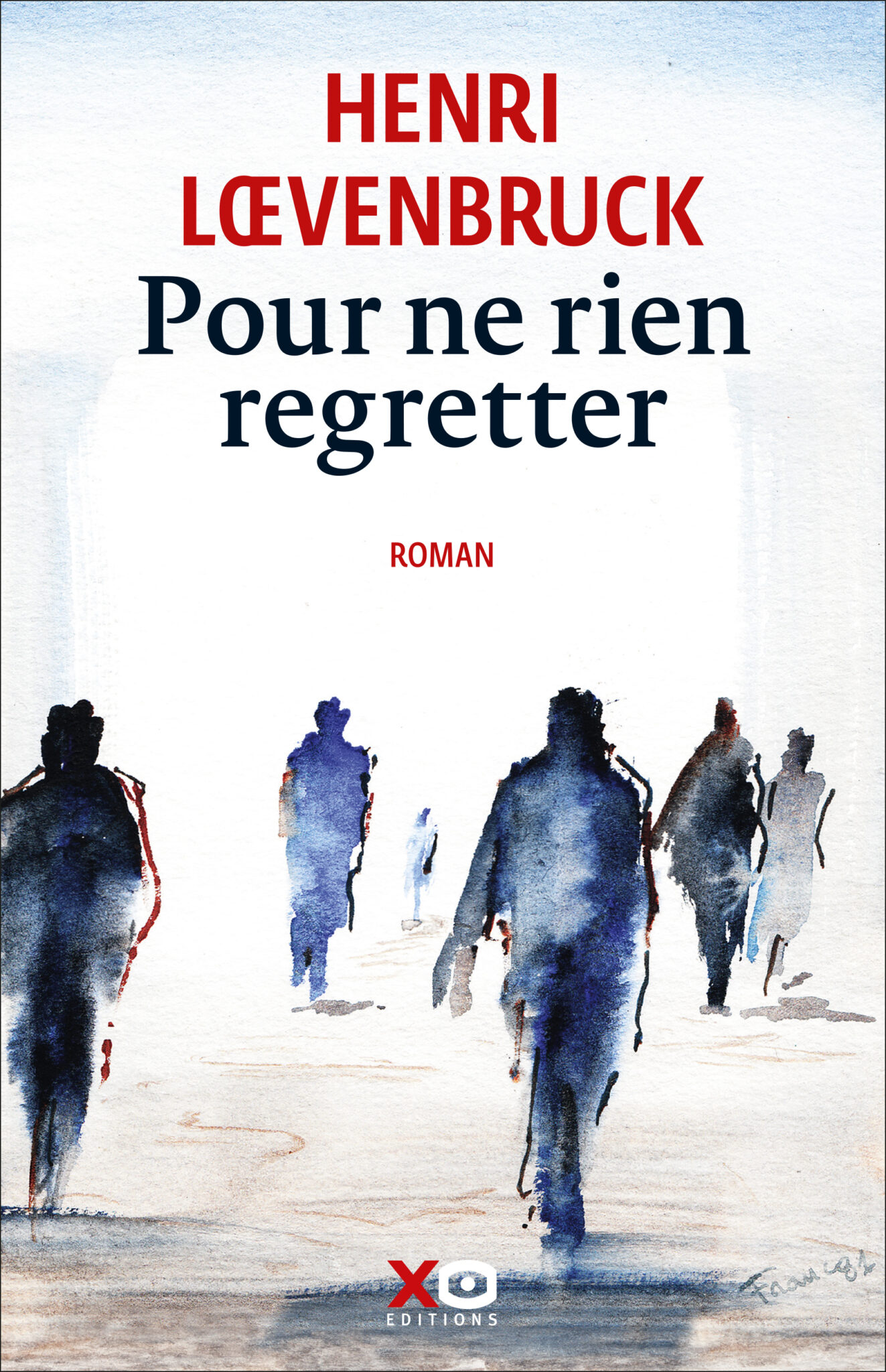Pour ne rien regretter - XO Editions